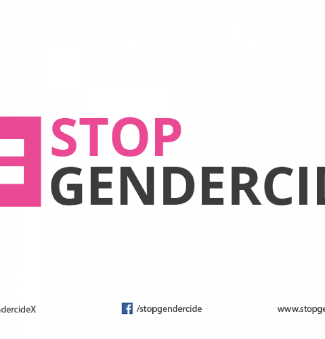 Stop Gendercide - A movement to stop gender-selective abortion
